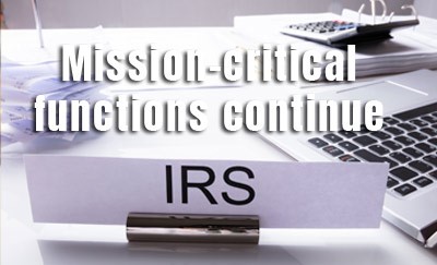 IRS Operations up to now due to COVID-19: Mission-critical functions ...